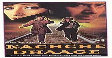 Kachche Dhaage Movie Song Lyrics In Hindi - Deeplyrics